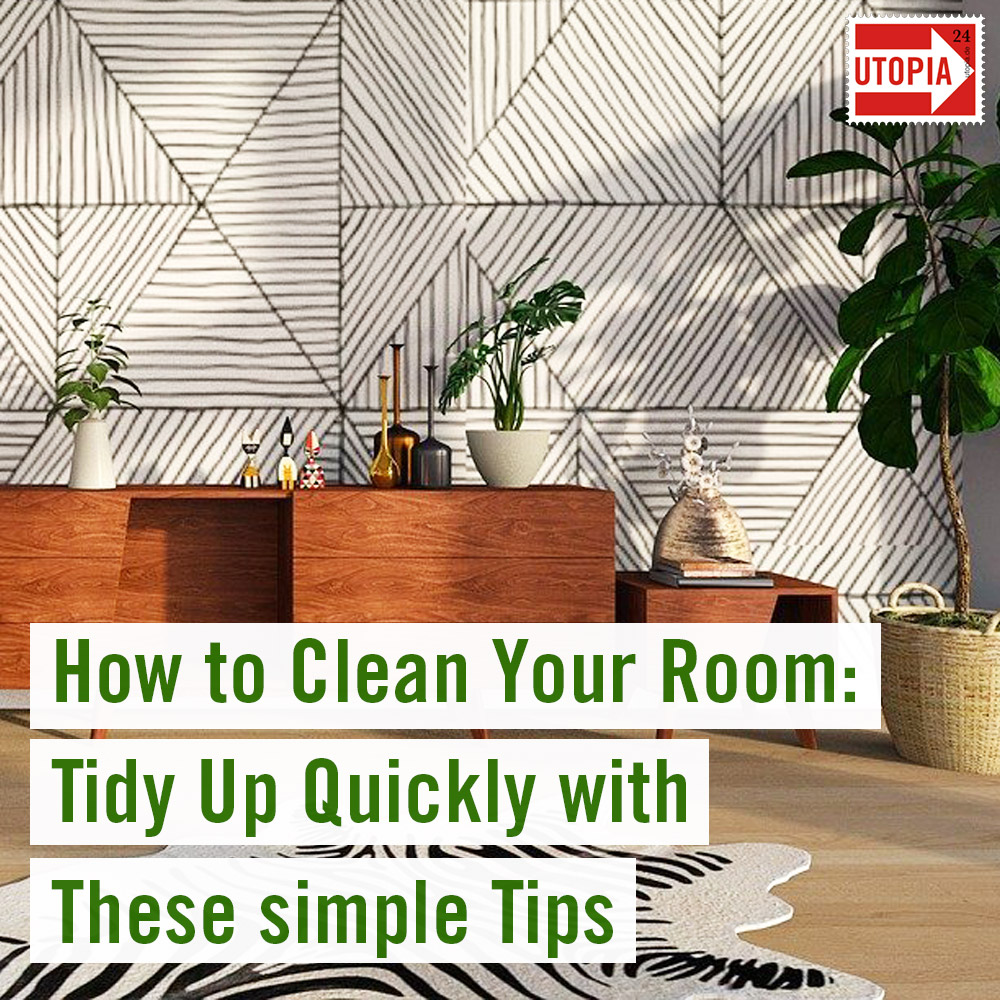How to Clean Your Room: Tidy Up Quickly with These Simple Tips - Utopia