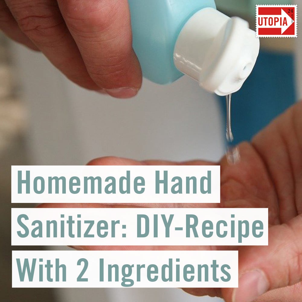 Homemade Hand Sanitizer: DIY-Recipe With 2 Ingredients - Utopia